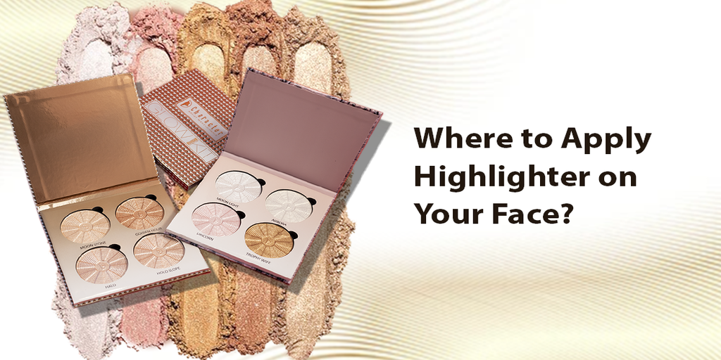 Where to Apply Highlighter Makeup on Your Face? – Character Cosmetics